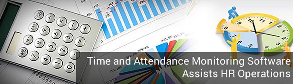 Time and Attendance Monitoring Software to assist HR Operations