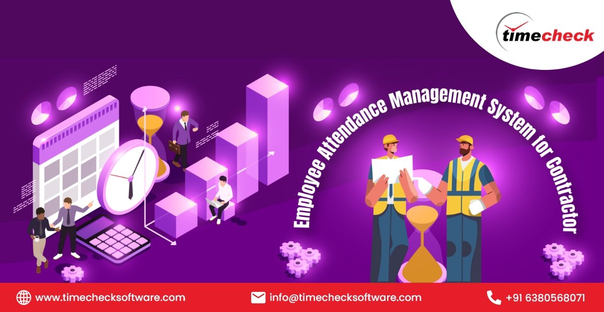 Advanced Employee Attendance Management System for Contractor ...