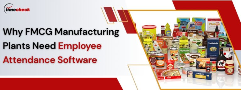 Attendance Software for Employees in FMCG Industry